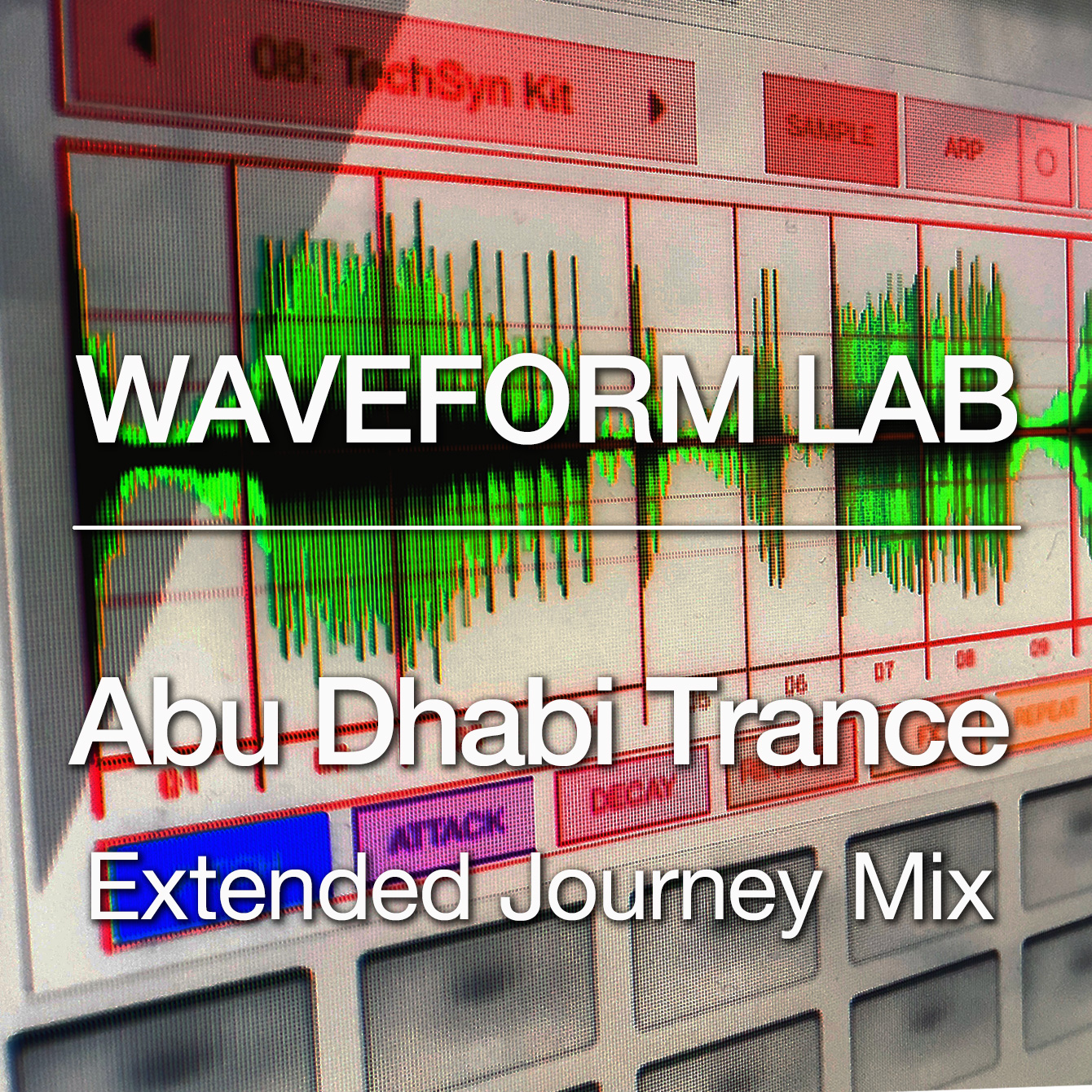 My Tracks : Abu Dhabi Trance / June 17, 2018 | WAVEFORM LAB